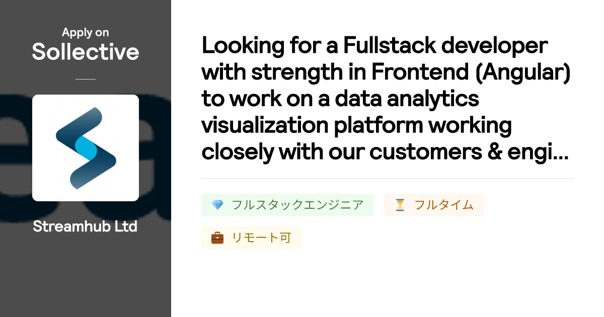 Streamhub Ltd | Looking for a Fullstack developer with strength in Frontend (Angular) to work on ...